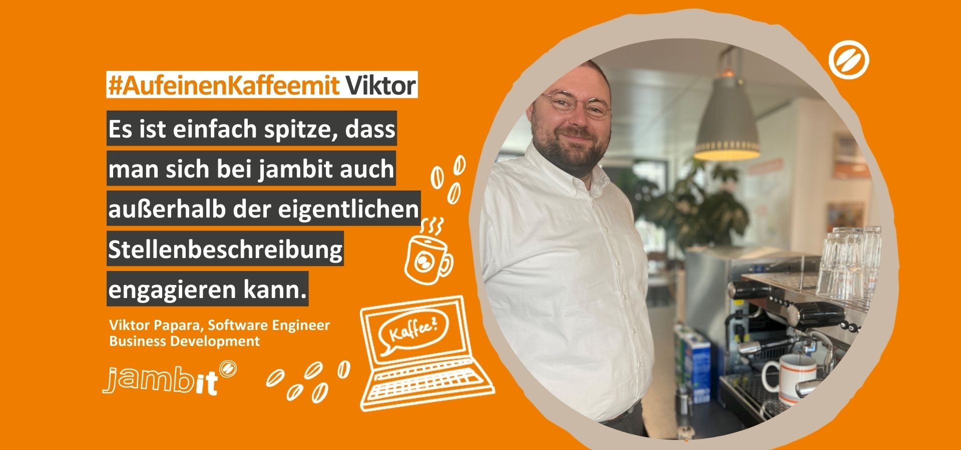 Auf einen Kaffee mit Viktor Papara | jambit GmbH