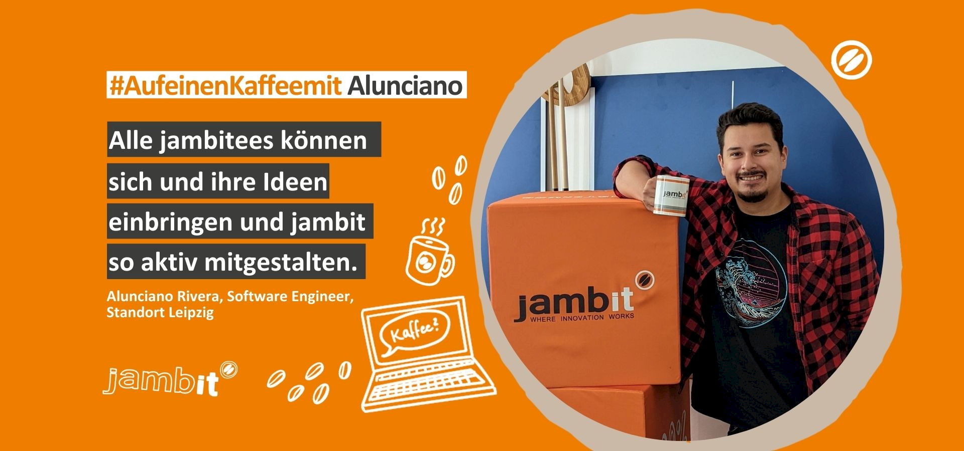 Auf einen Kaffee mit Alunciano Rivera | jambit GmbH