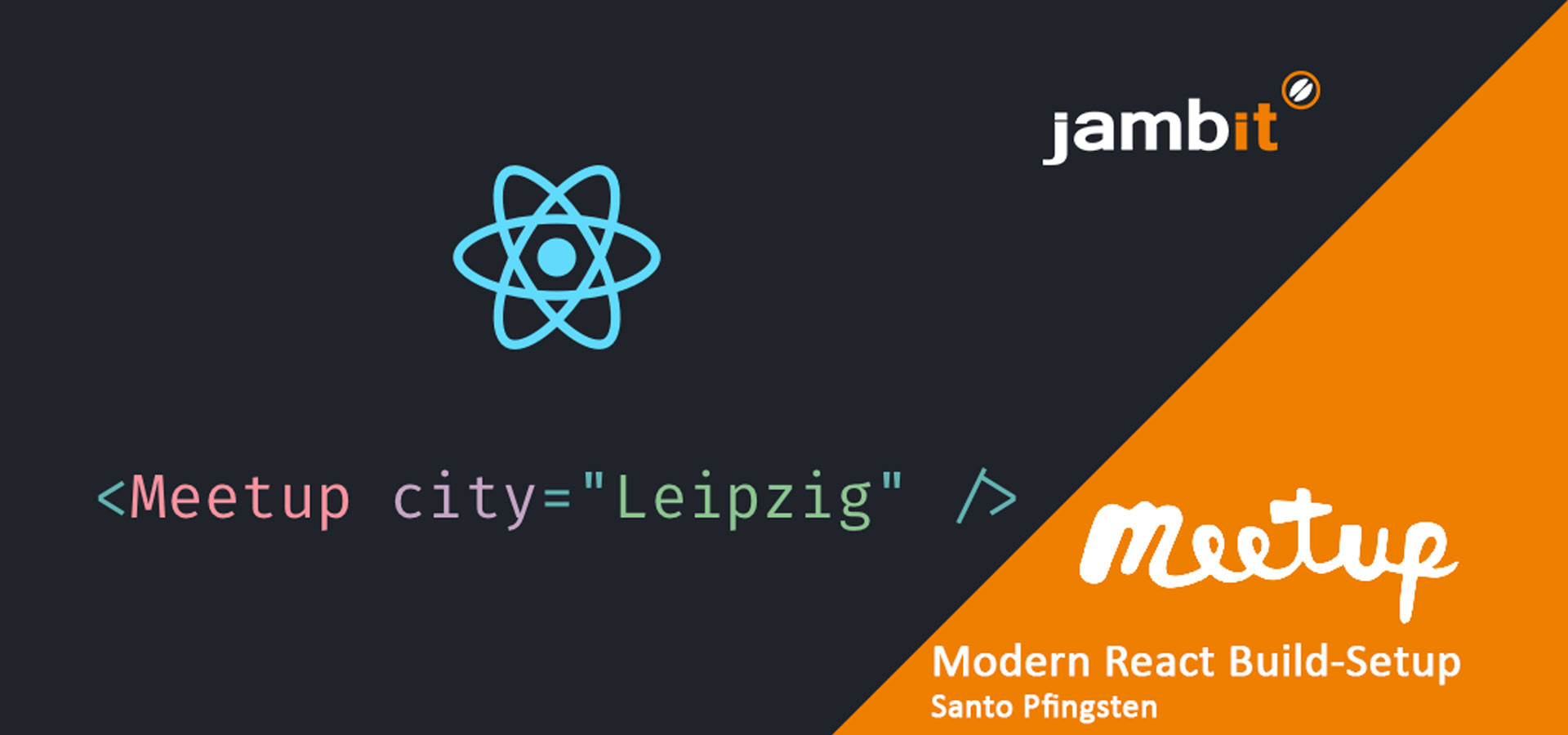 ReactJS Meetup Leipzig: Modern React Build-Setup | jambit GmbH